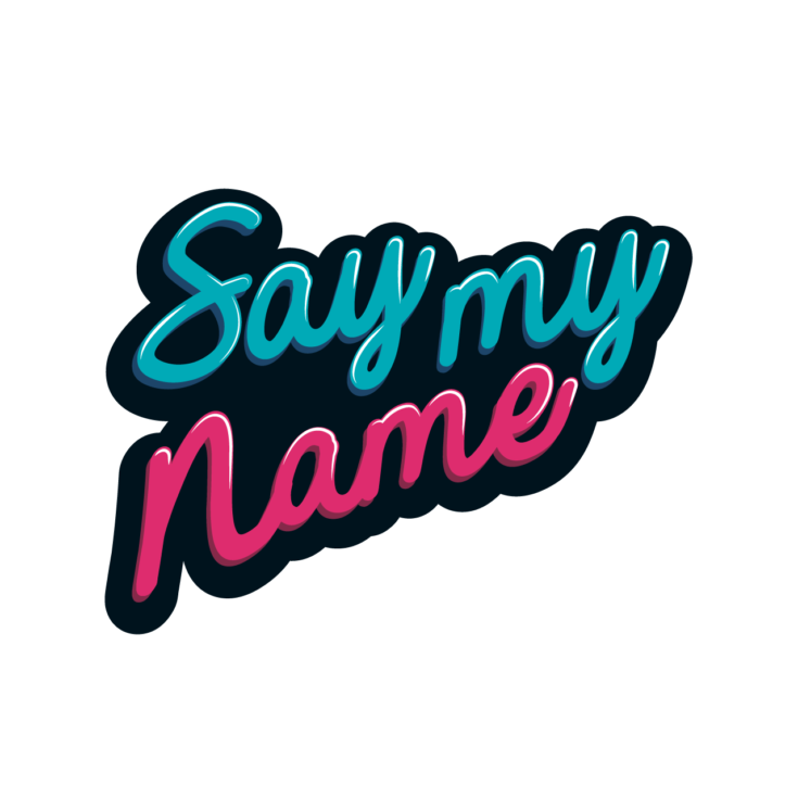 Say My Name – Buró